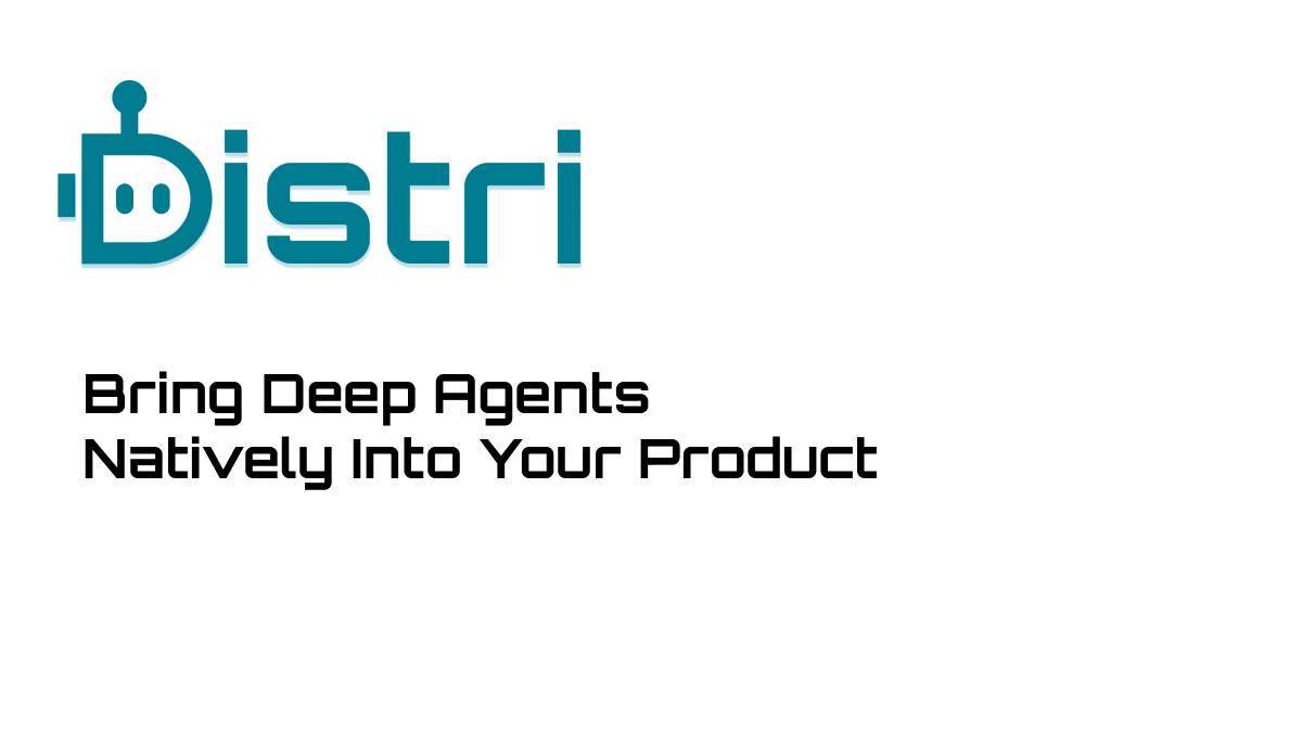 Distri — Bring Deep Agents Natively Into Your Product | Distri